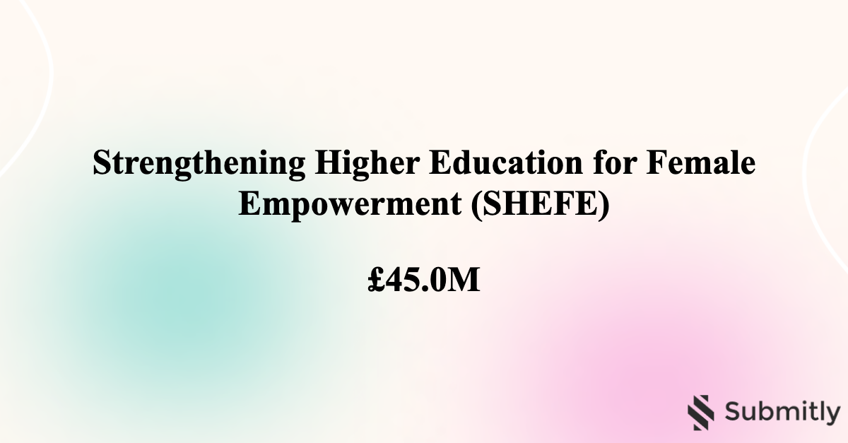 Strengthening Higher Education for Female Empowerment (SHEFE) | Find ...